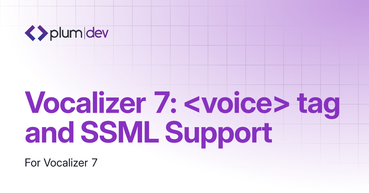 Vocalizer 7: tag and SSML Support | Plum DEV Documentation