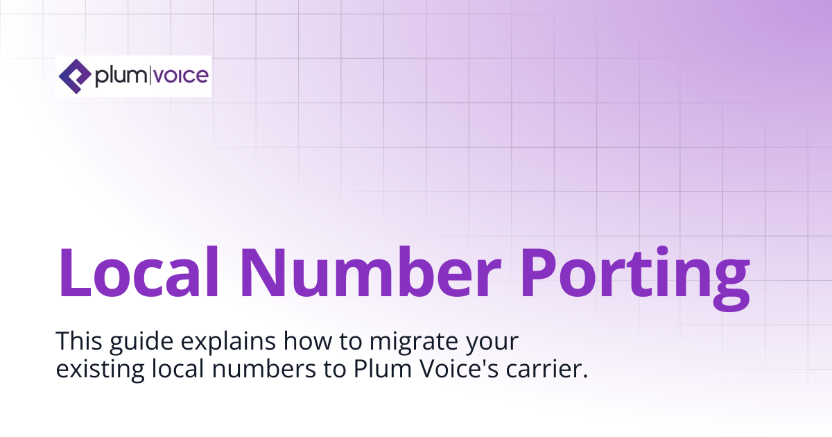 Local Number Porting | Plum Voice Documentation Center