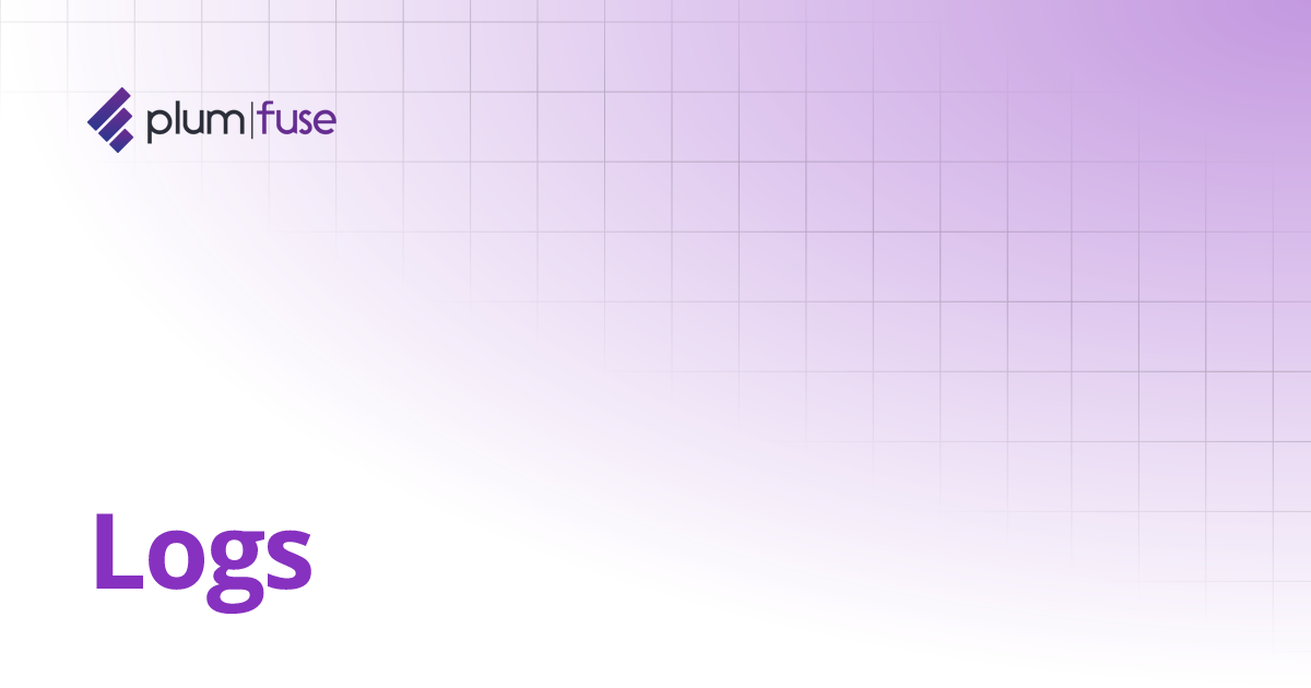Logs | Plum Fuse Documentation