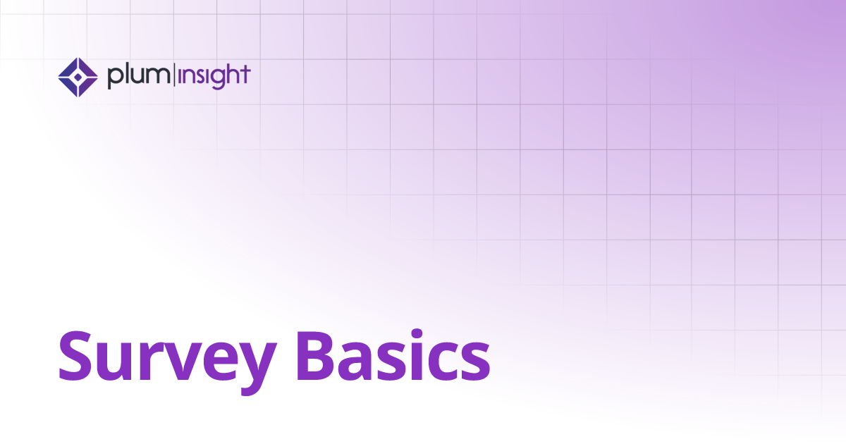 Survey Basics | Plum Insight Documentation