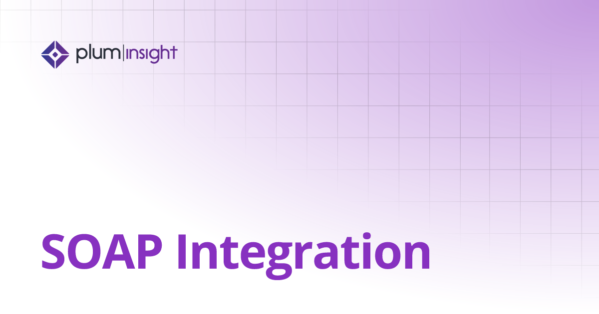 SOAP Integration | Plum Insight Documentation